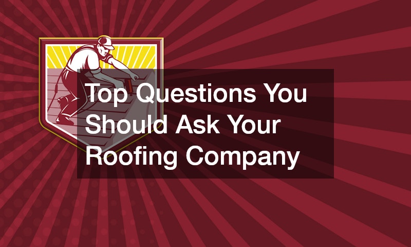 Top Questions You Should Ask Your Roofing Company - Michbelles